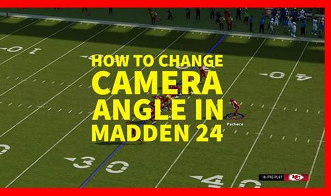 Madden 24: Superstar Mode Camera Angles Guide