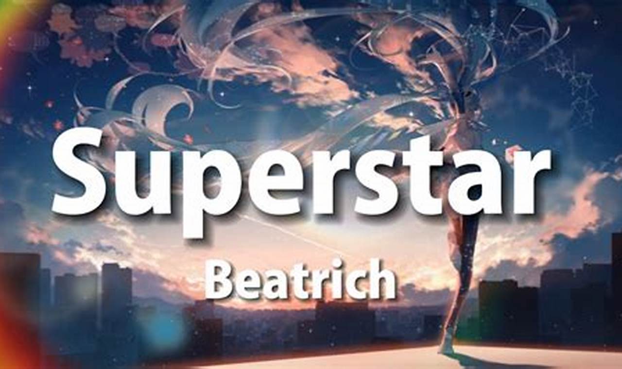 Beatrich Superstar Lyrics
